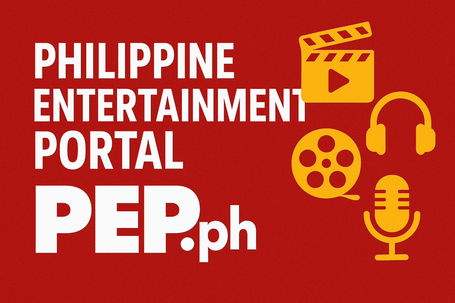 Philippine Entertainment Portal (PEP.ph) – Latest Showbiz News & Updates